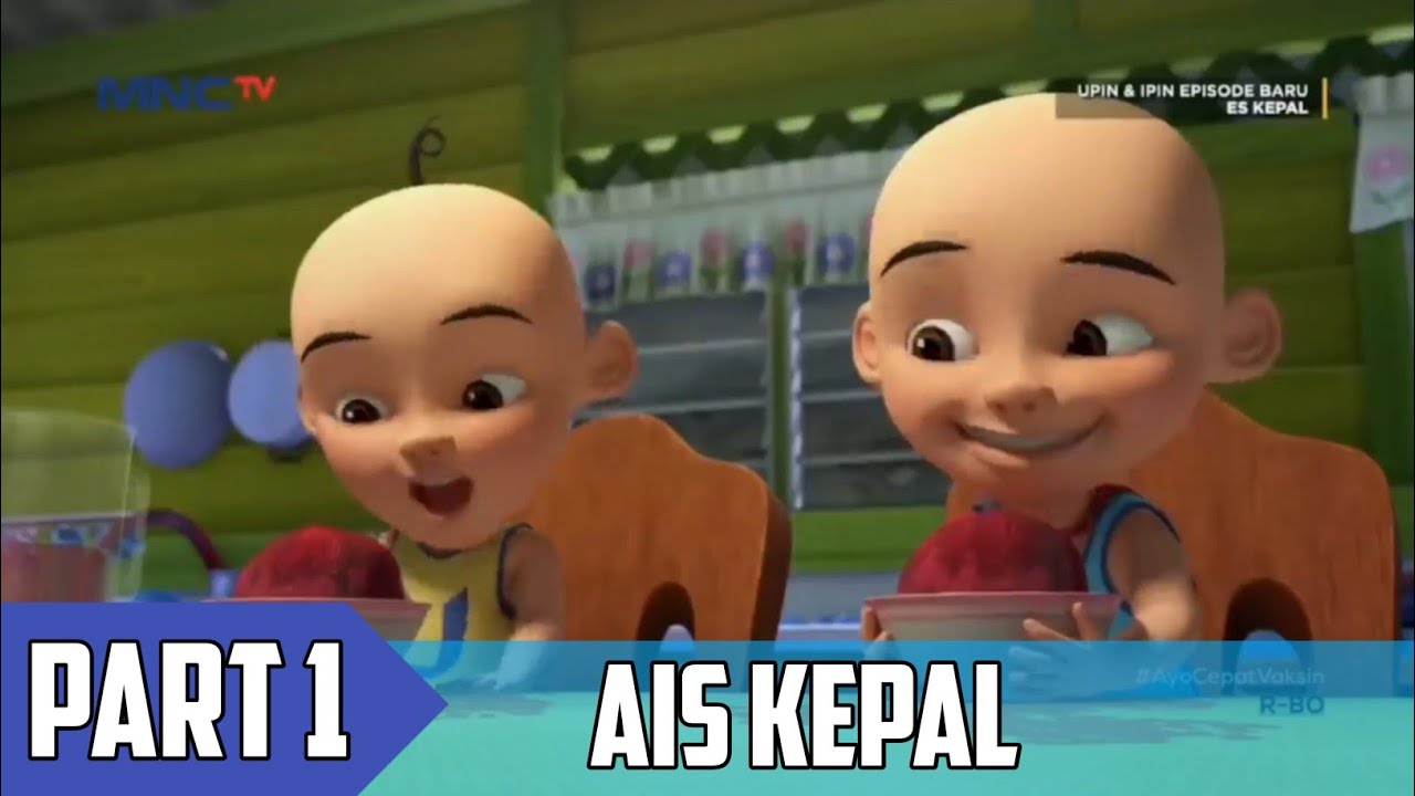 [ Cartoon Hiburan ] Upin Ipin Musim 15 - Ais Kepal Part 1 Episode ...