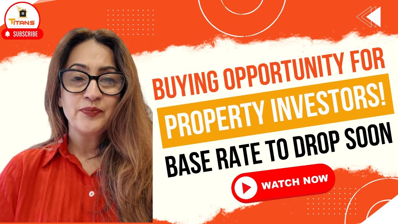 Why NOW is the Best Time to Buy Property | Base Rate Drop & Market ...