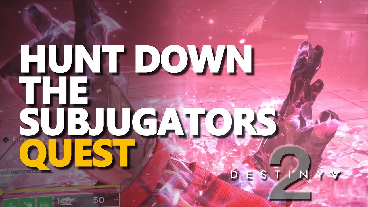 Hunt down the Subjugators Destiny 2 - YouTube