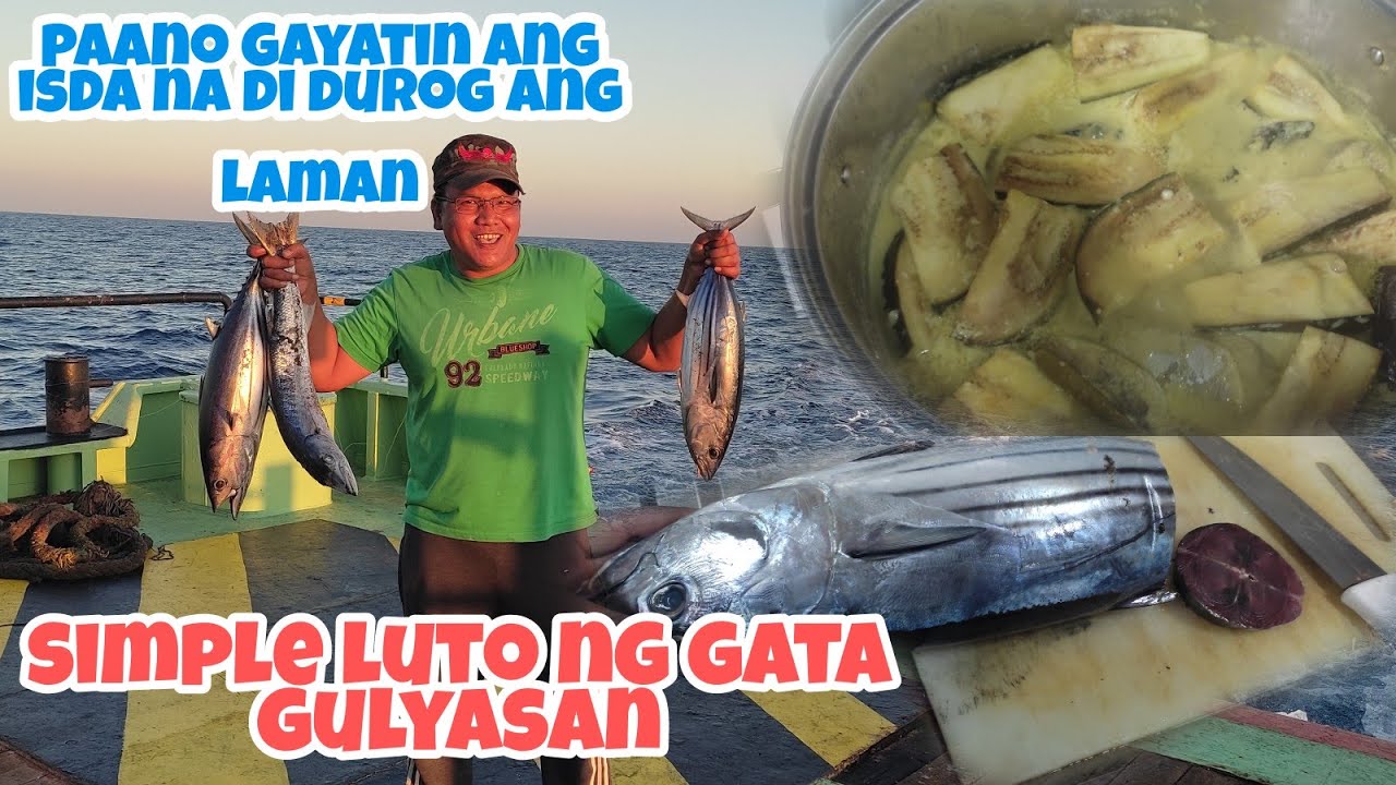 Simple pag luluto ng gatang gulyasan at paano mag hiwa ng isda hinde ...