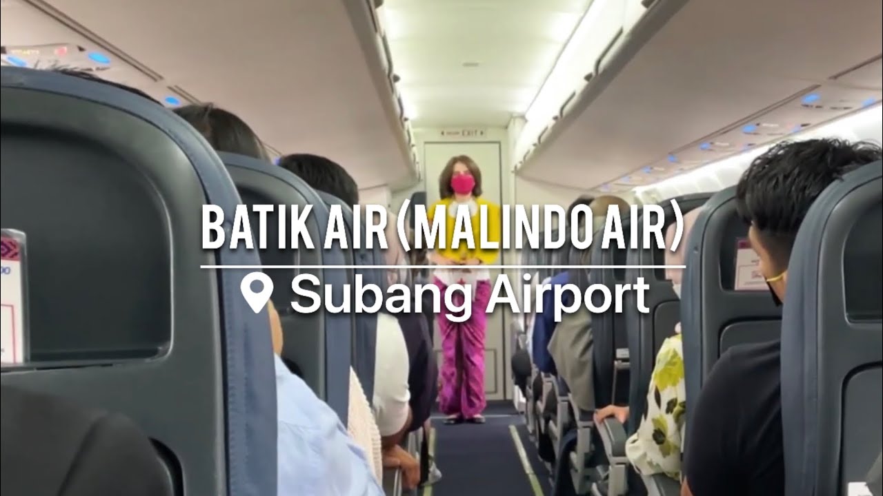 Experiencing Flying with Batik Air (Previously Malindo Air) from Subang ️ Kuala Terengganu - YouTube