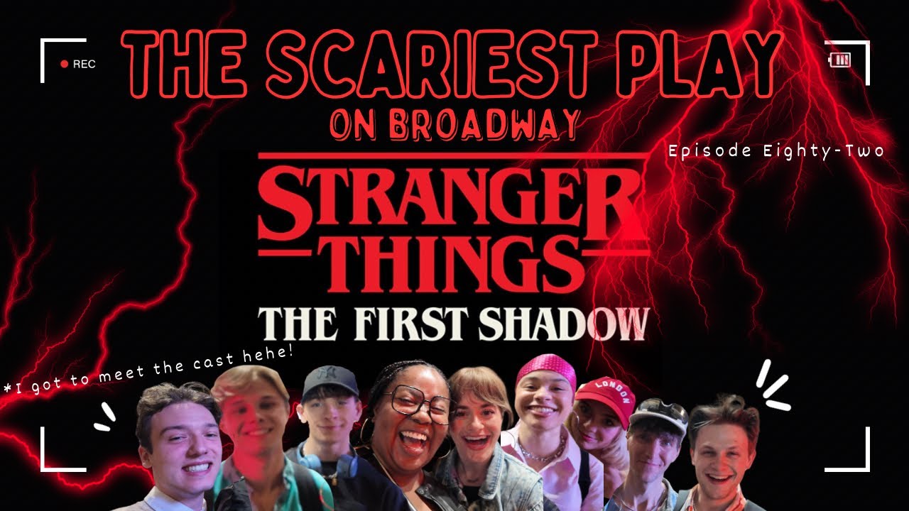THE SCARIEST SHOW ON BROADWAY | Stranger Things: The First Shadow 😬🫣 ...