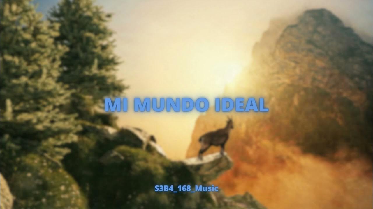 Mi Mundo Ideal - S3B4_168_Music - YouTube