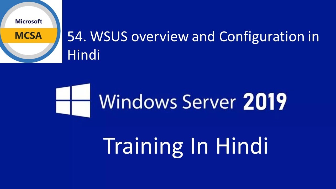 54. WSUS overview and Configuration in Hindi - YouTube