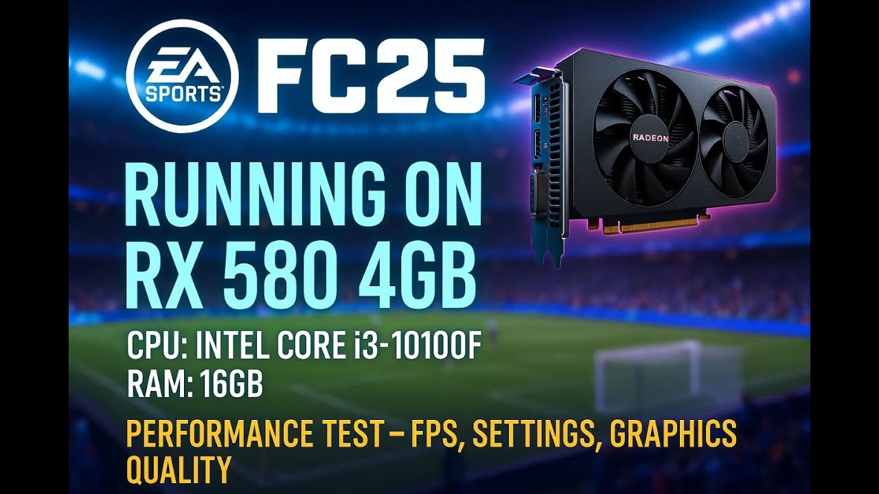 Fc 25 on RX580 4GB FPS Test(بهترین تنظیمات گرافیکی FC25 برای 🔥) - YouTube