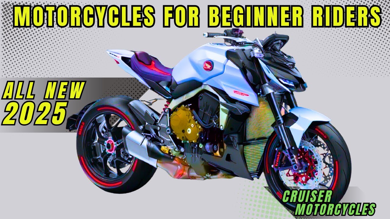 Top 10 Motorcycles for Beginner Rider in 2025 - YouTube