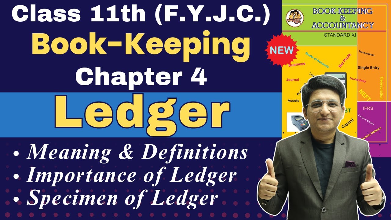 Class 11th | Book-Keeping | Chapter 4 | Leger | Meaning & Definition ...