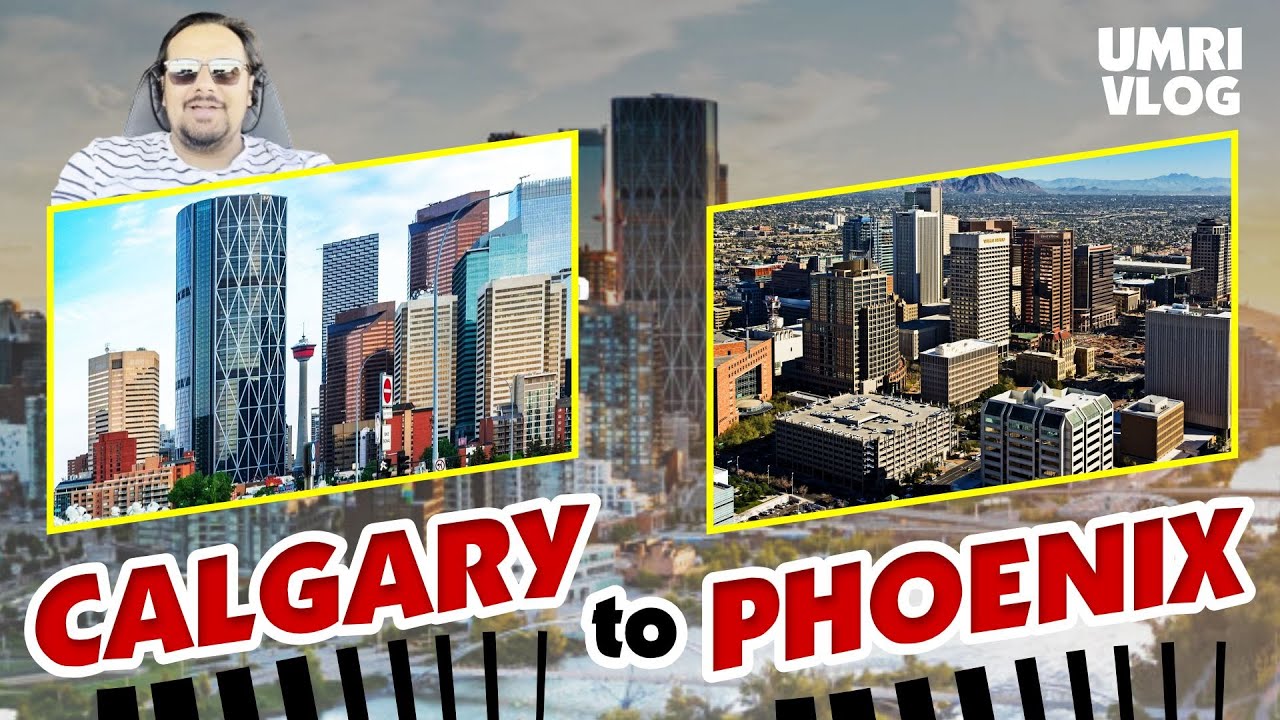 Calgary to Phoenix | Exploring city's vibes | Umri Vlogs - YouTube