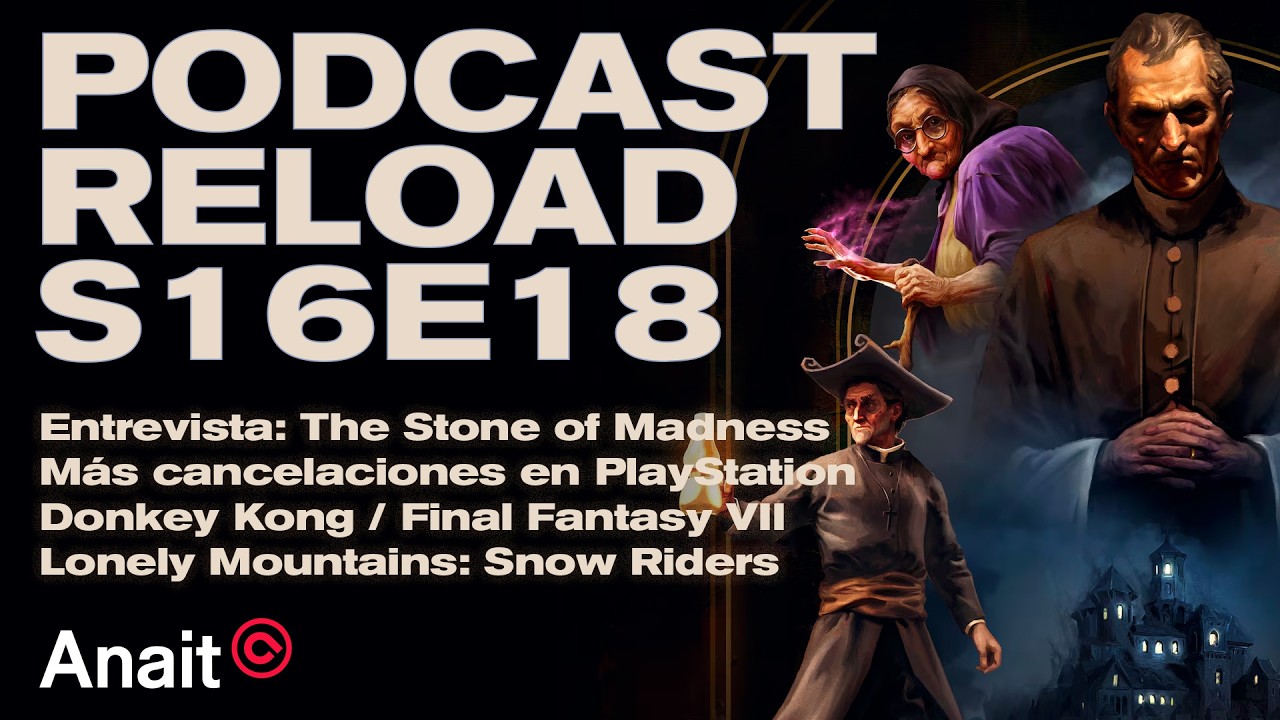 Podcast Reload: S16E18 - PlayStation Studios, The Stone of Madness, Lonely Mountain: Snow Riders ...
