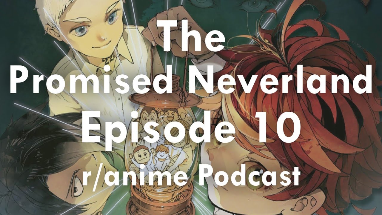 The Promised Neverland EP 10 Livestream (The Promised Neverweekly ...