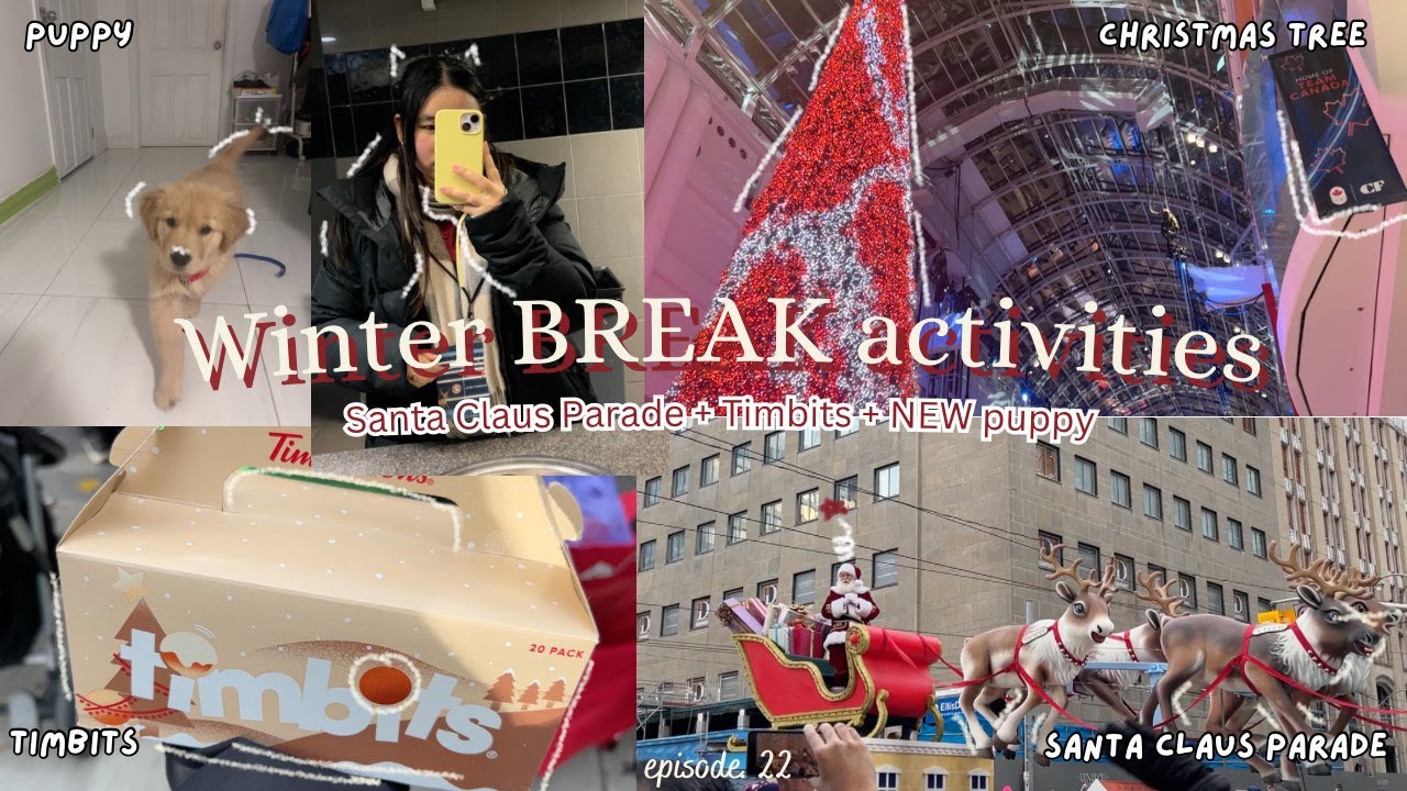 Winter Break activities 🎄🤍🐶⋆｡° | Santa Claus parade, Eaton centre and ...