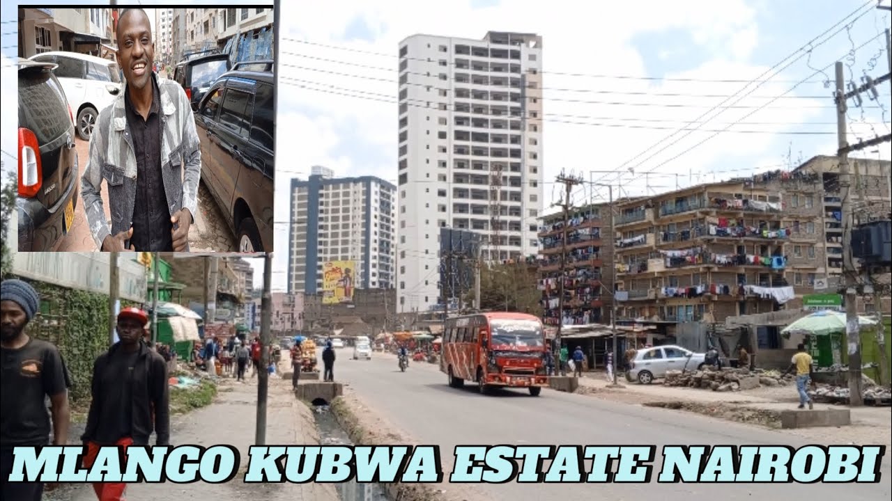 MLANGO KUBWA ESTATE THE GIANT DOOR THAT GAVE BIRTH TO MATHARE. - YouTube
