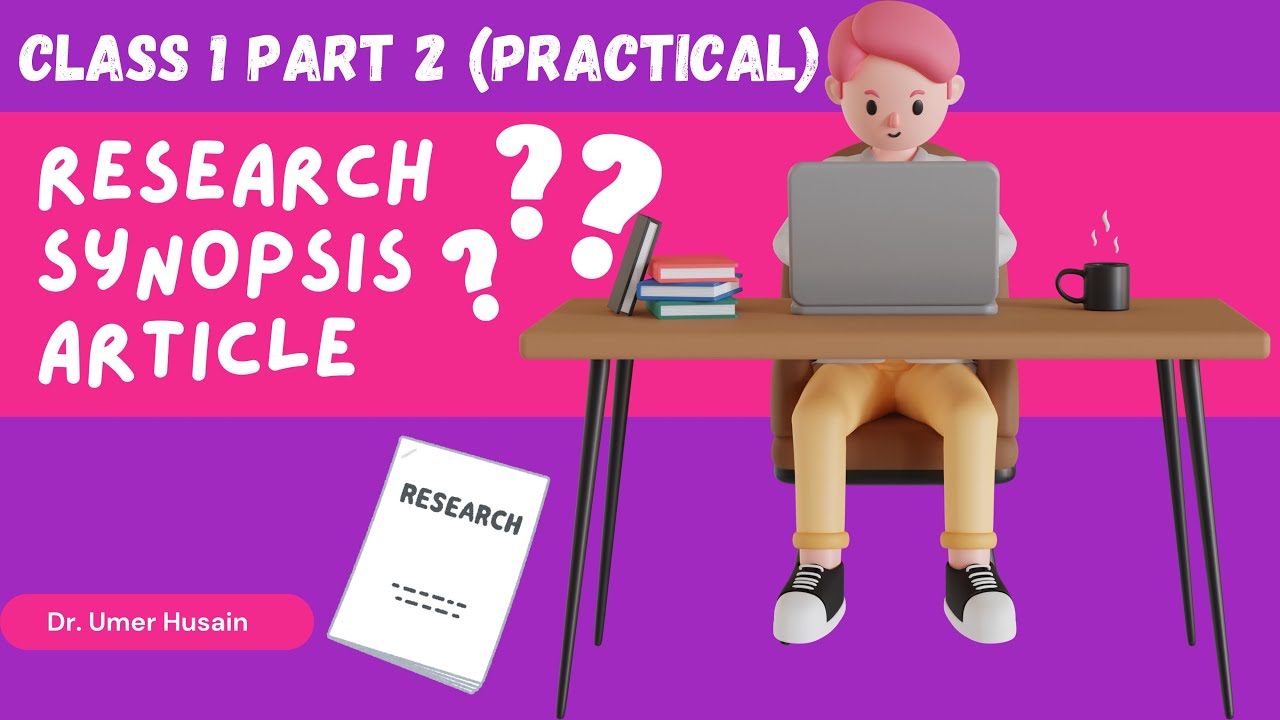 How to write Research/Article or Synopsis basic guide step by step| Class 1 Part 2| Topic ...