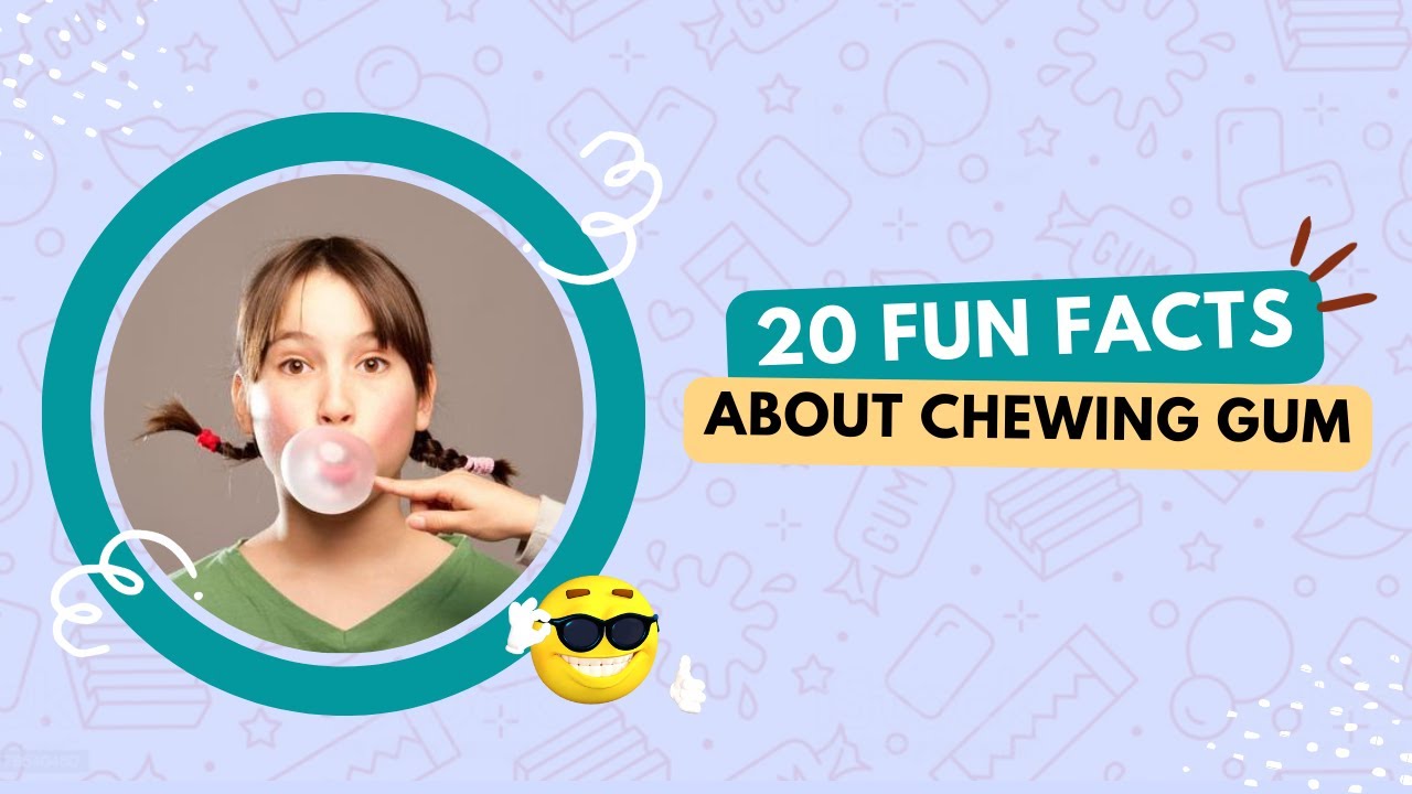 20 Fun Facts About Chewing Gum - YouTube