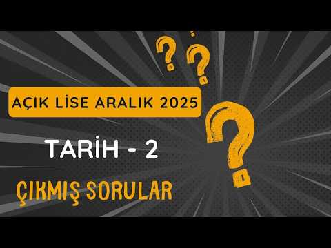 Açık Lise Çıkmış Sorular  -  ARALIK 2025 - Tarih 2
