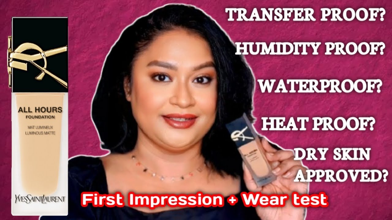 YSL All Hours Foundation| Is It REALLY Transfer-Proof, Waterproof, Heatproof & Dry Skin Friendly ...