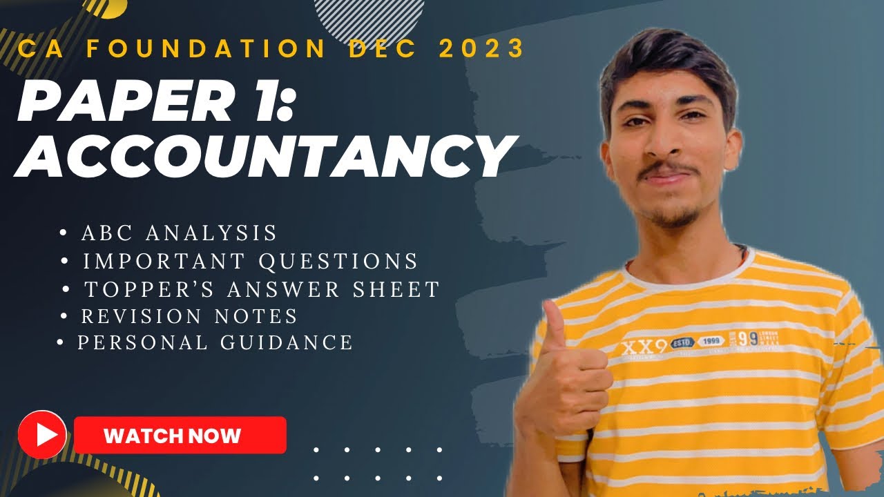PAPER 1: ACCOUNTANCY DEC 23 Strategies & Tips along with Imp questions ...
