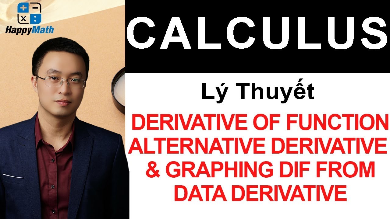 Lý Thuyết Derivative Of Function Alternate Derivative and Graphing Dif ...