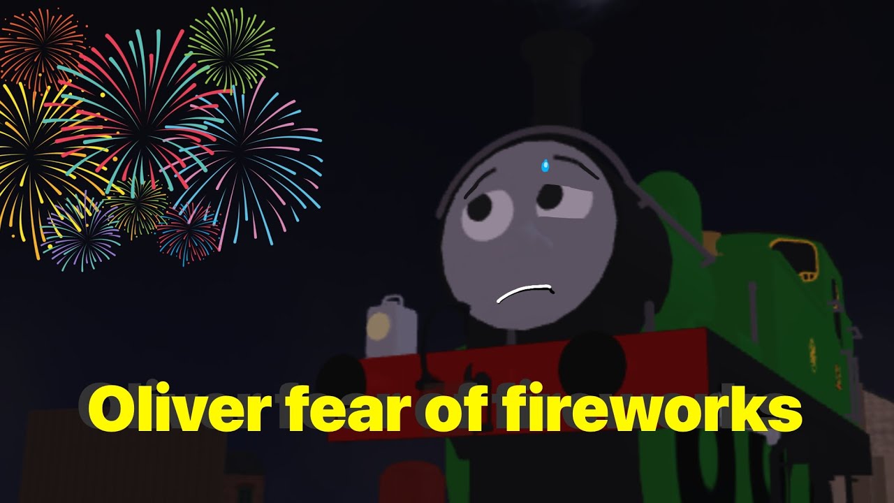The Thomas tales and friends. Oliver fear of fireworks - YouTube