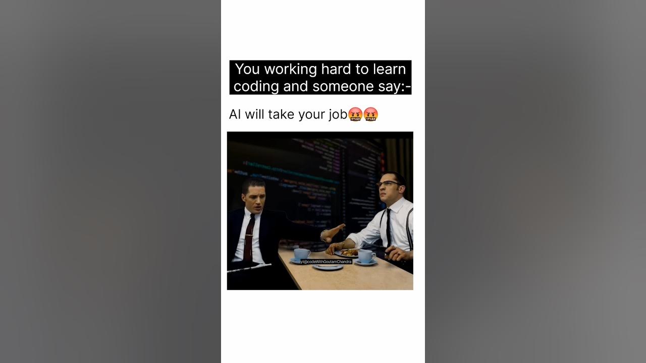 AI will tame your job😵😡 #coding #memes #codingmemes #codewithgoutamchandra #ai - YouTube