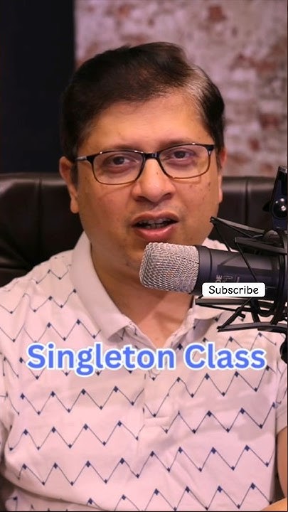 Singleton Class explained #mysirg - YouTube