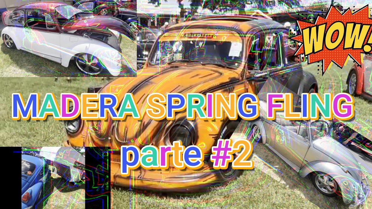MADERA SPRING FLING PARTE #2 - YouTube
