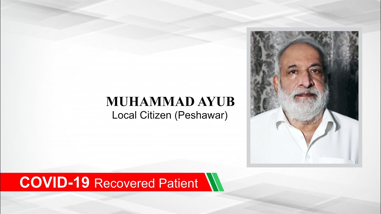 Muhammad Ayub Covid 19 Recovered - YouTube