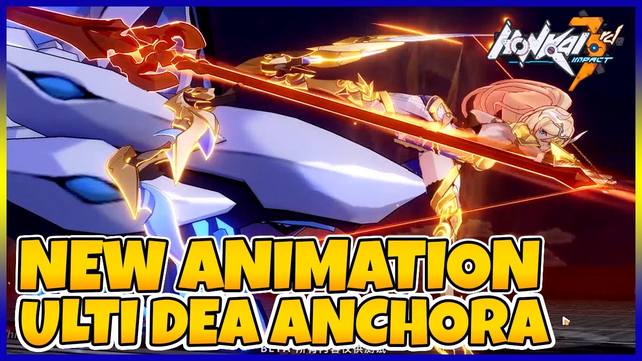 New Animation Ultimate Durandal "Dea Anchora" | Beta Test Honkai Impact ...