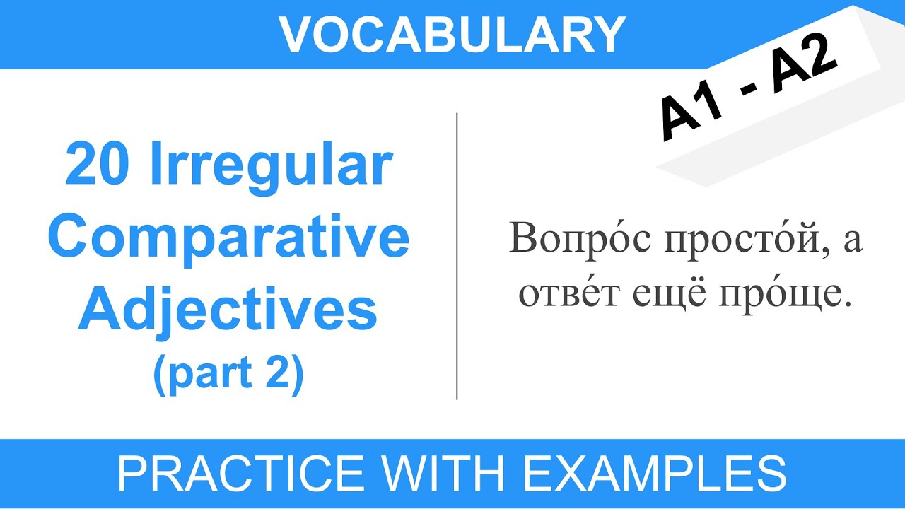 20 Irregular Comparative Adjectives (part 2) - YouTube