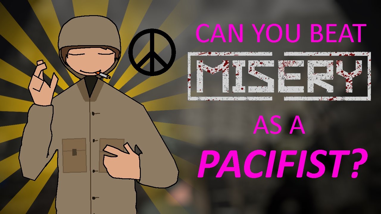 Can you beat Misery as a Pacifist? - YouTube