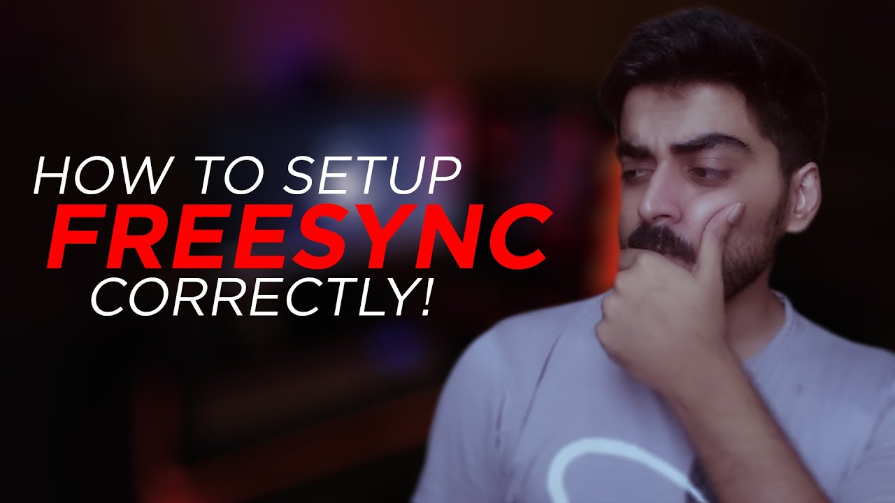 HOW TO SETUP FREESYNC CORRECTLY! - YouTube