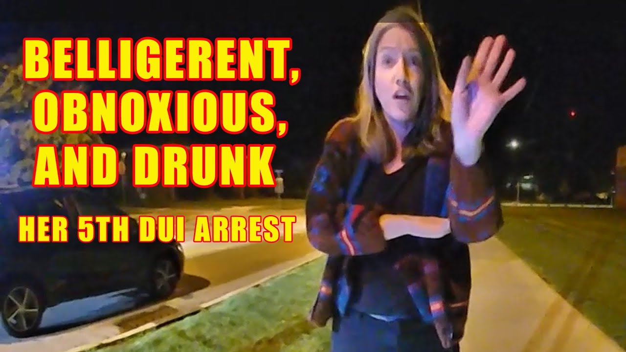 Belligerent and Obnoxious Woman Arrested for Her 5th DUI - YouTube