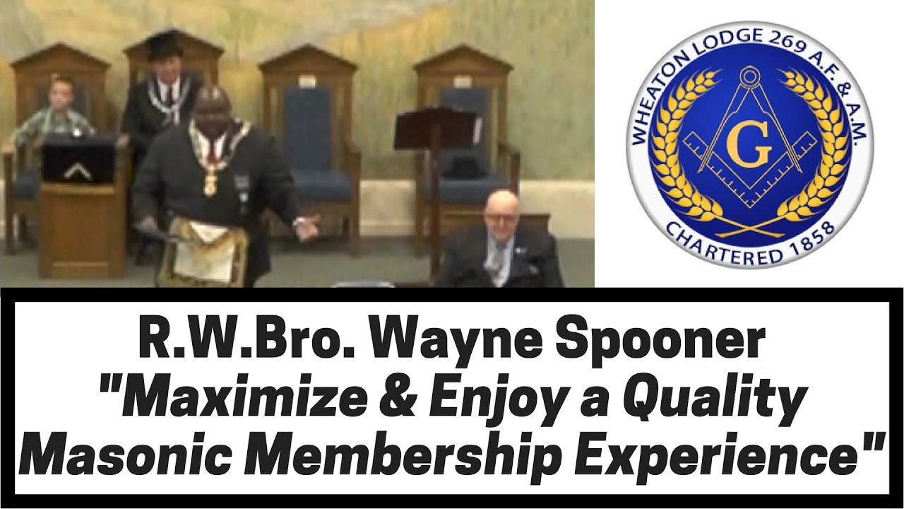Wayne Spooner, Maximize Your Masonic Membership Experience - YouTube