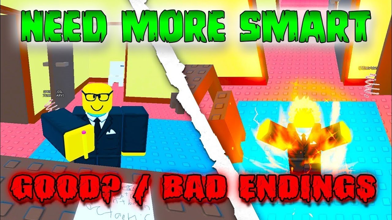 NEED MORE SMART[Good Ending?] - Roblox - YouTube