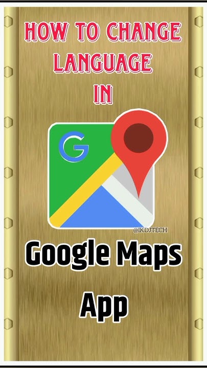 How to change language in Google Maps|Change Language in Google Map# ...