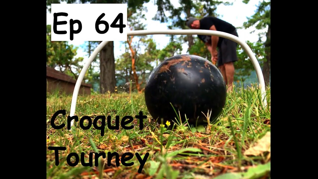 5th Annual Wise Island Croquet Tournament (invitational), Ep 64. oh ...