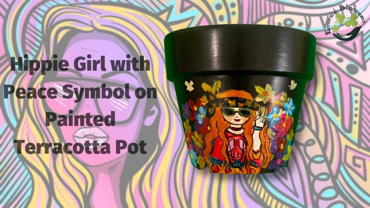 Vlog 1: Hippie girl with Peace Symbol on Painted Terracotta Pot - YouTube