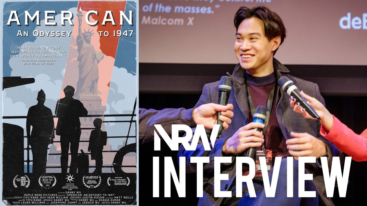 Filmmaker, Danny Wu talks 'American: An Odyssey to 1947' with Kuya P! A ...