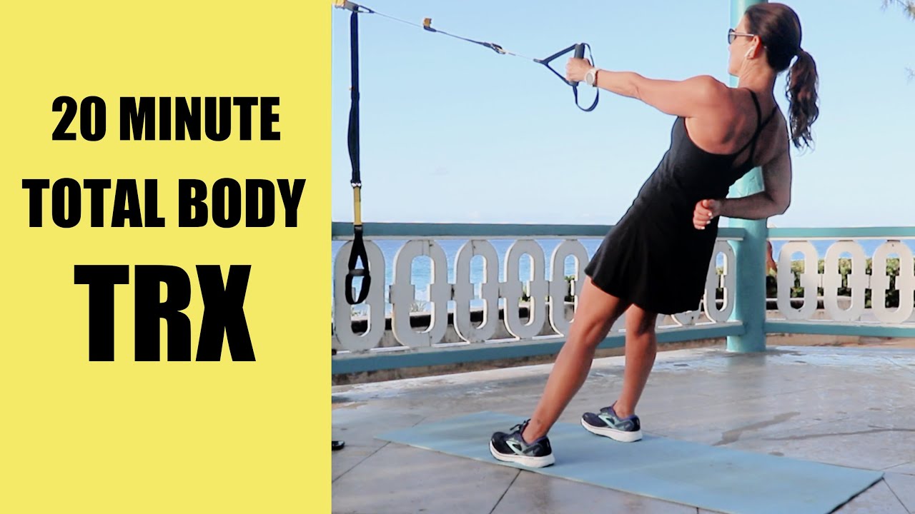 TRX FULL BODY WORKOUT #15 - 20 MINUTES IN PARADISE - YouTube
