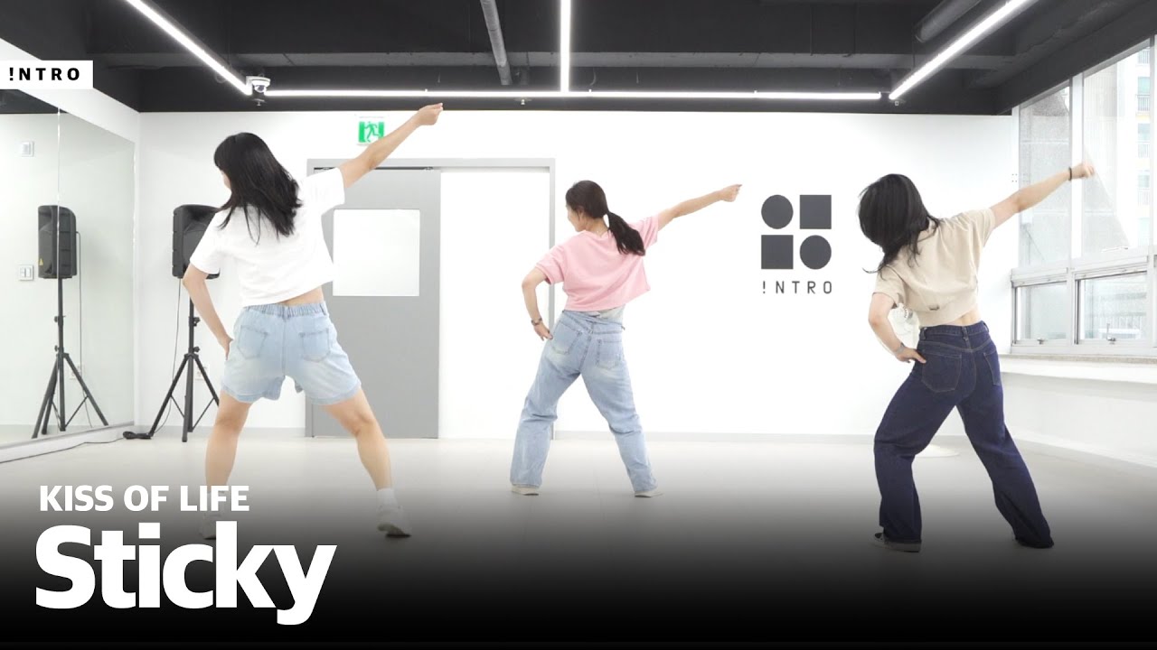 KISS OF LIFE (키스오브라이프) - Sticky | KPOP DANCE CLASS | INTRO Dance Studio ...