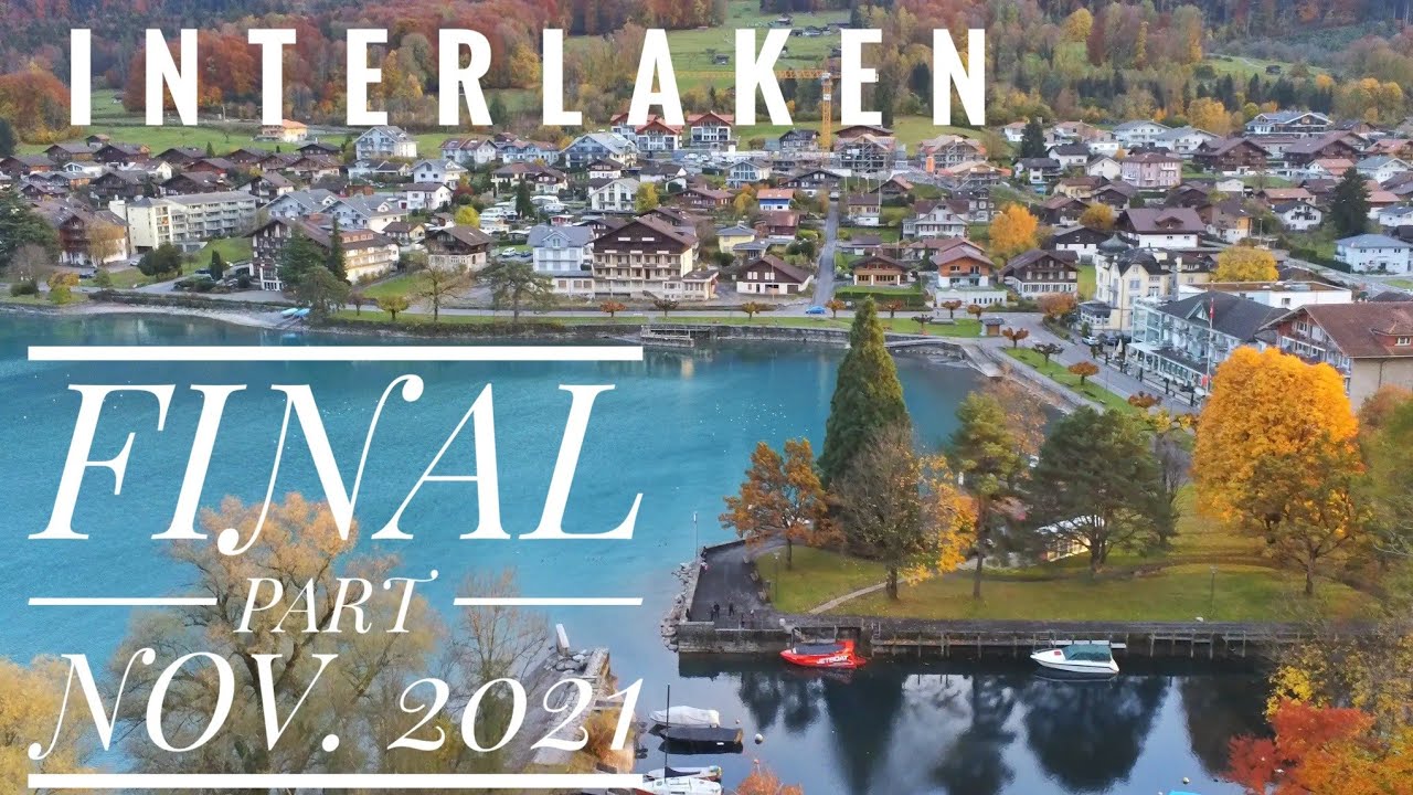 INTERLAKEN NOVEMBER 2021, FINAL PART - YouTube