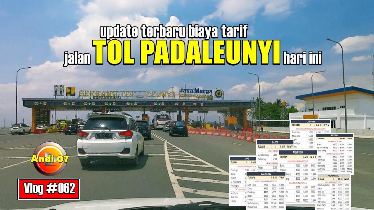 Terkini Tol Padaleunyi || Update Terbaru Tarif Tol Padaleunyi - YouTube
