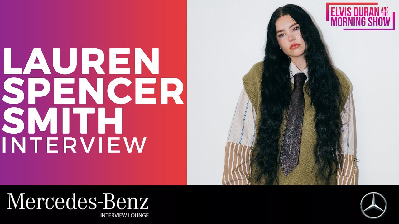 Lauren Spencer Smith On How Songwriting Is Therapeutic | Elvis Duran ...