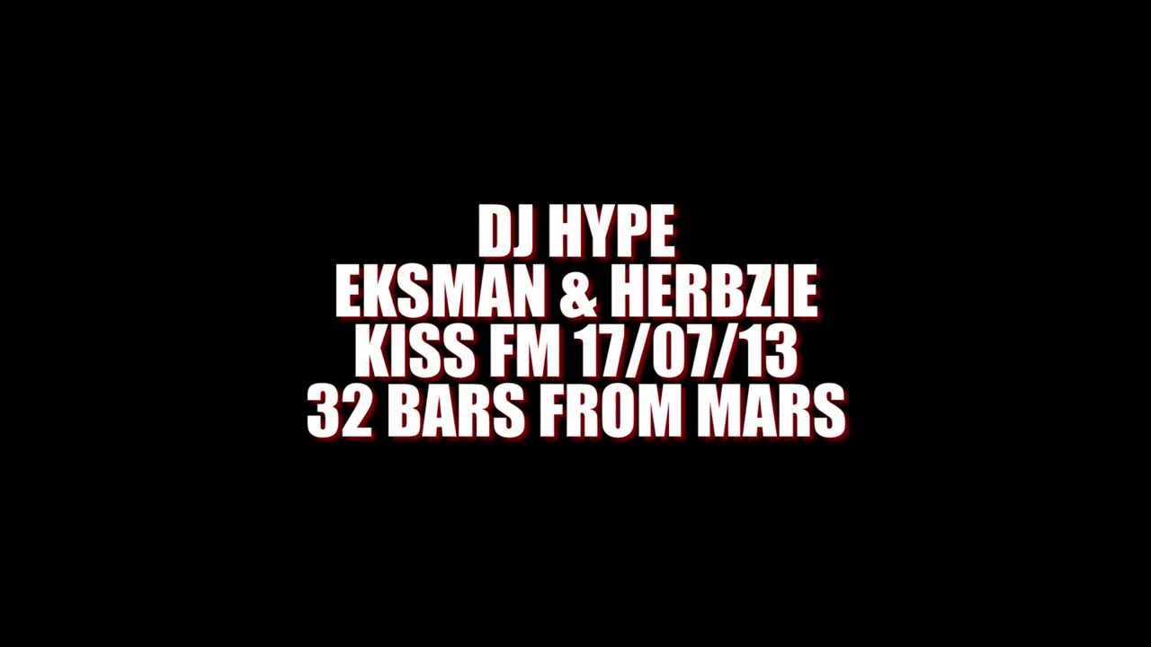 DJ Hype,Mc Eksman & Herbzie On KISS (32 Bars From Mars Part.2) - YouTube
