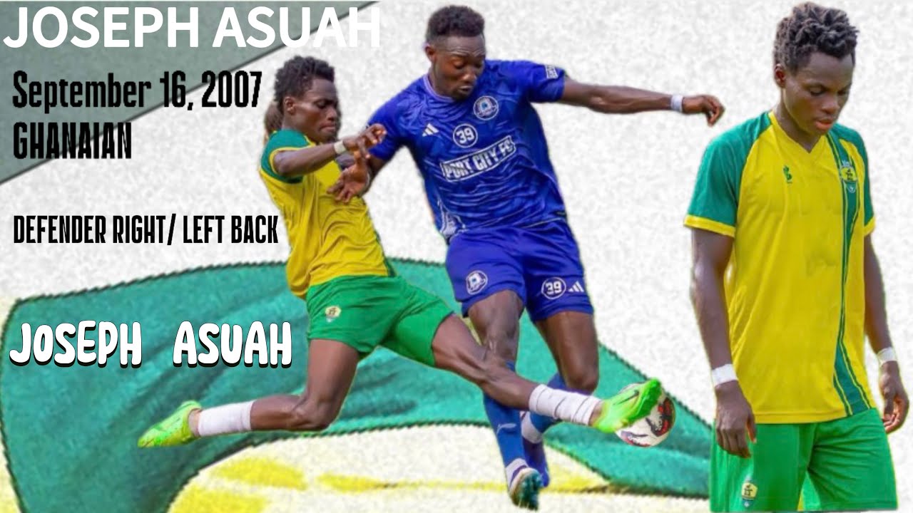 JOSEPH ASUAH •RIGHT BACK/LEFT BACK• *2024/2025 FOOTBALL SEASON ...