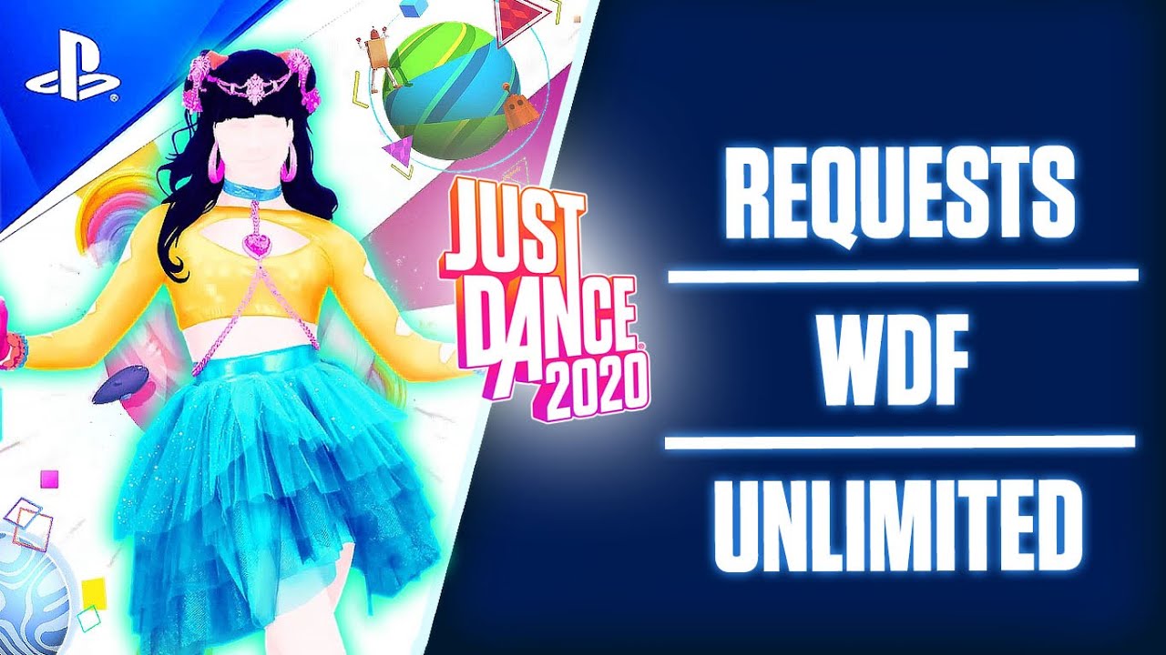 REQUESTS/WDF/UNLIMITED! | JUST DANCE 2020 | PS5 Gameplay - YouTube