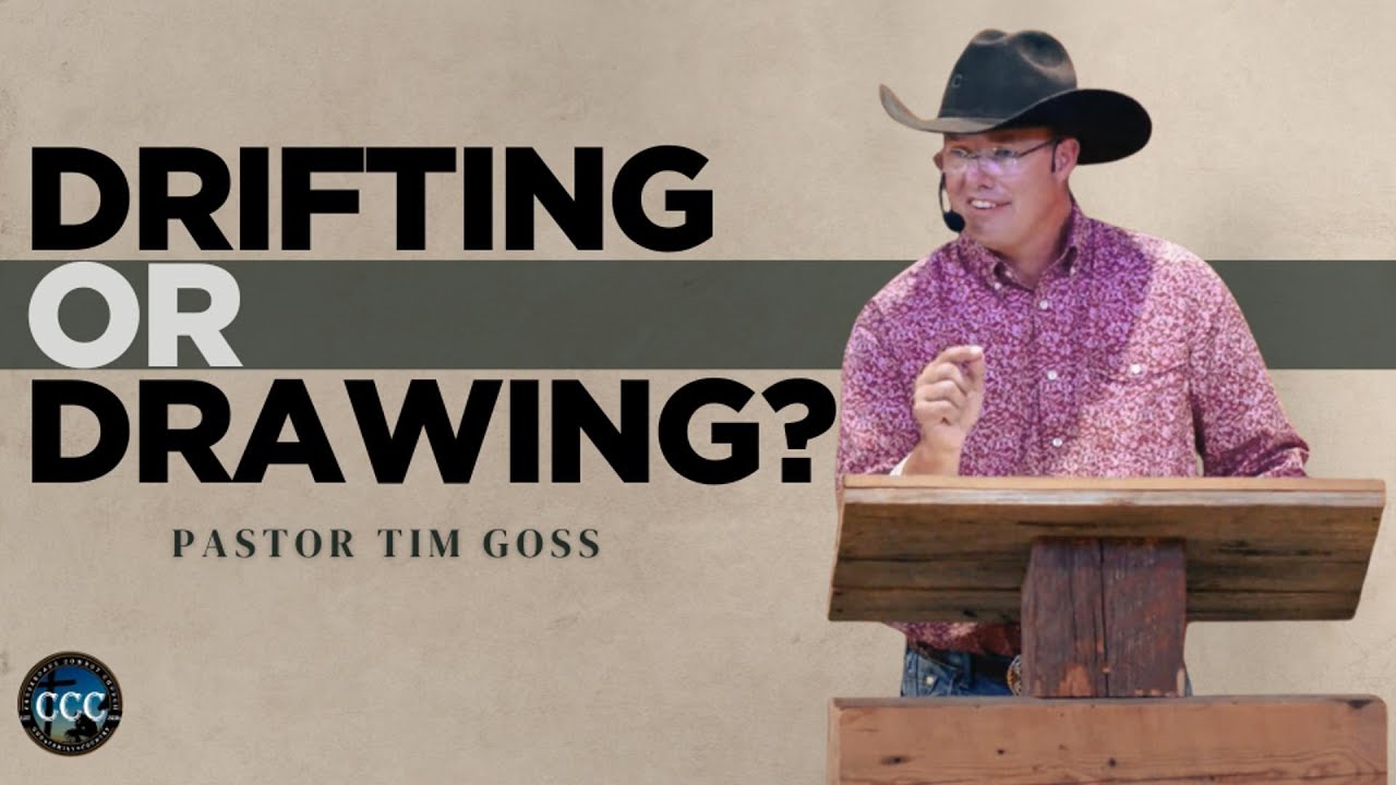 Drifting or Drawing? | Pastor Tim Goss | Sermon - YouTube