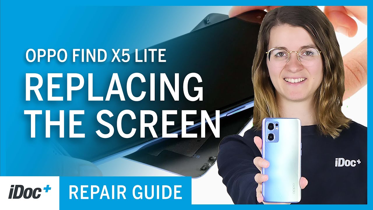 Oppo Find X5 Lite – Screen replacement [repair guide + reassembly ...