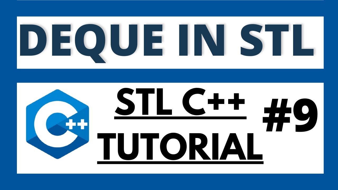 Deque in STL C++ | C++ STL tutorial - 9 - YouTube