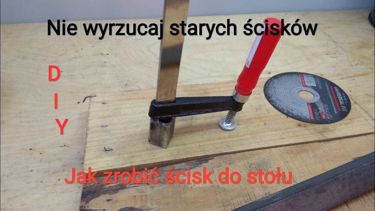 Docisk do stołu warsztatowego DIY Zrób to sam ze starego ścisku ...